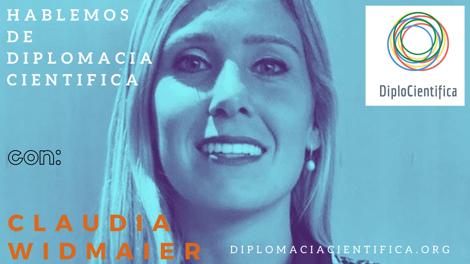 Hablemos de Diplomacia Científica – Claudia Widmaier – DiploCientifica Inicio
