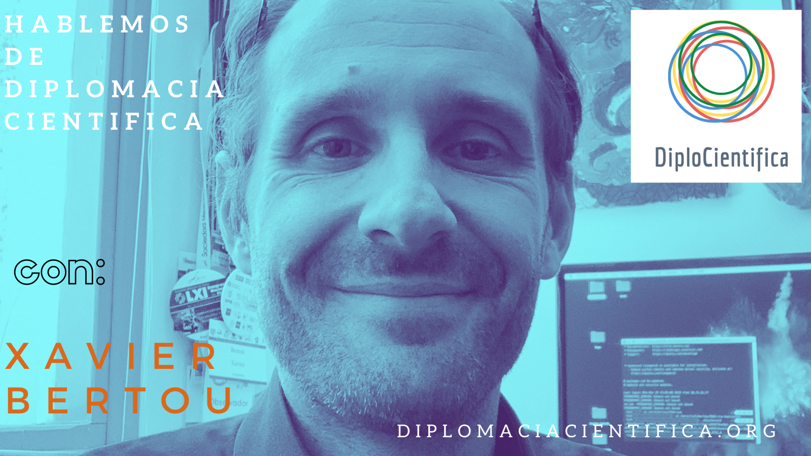 Hablemos de Diplomacia Científica – Xavier Bertou – DiploCientifica Inicio