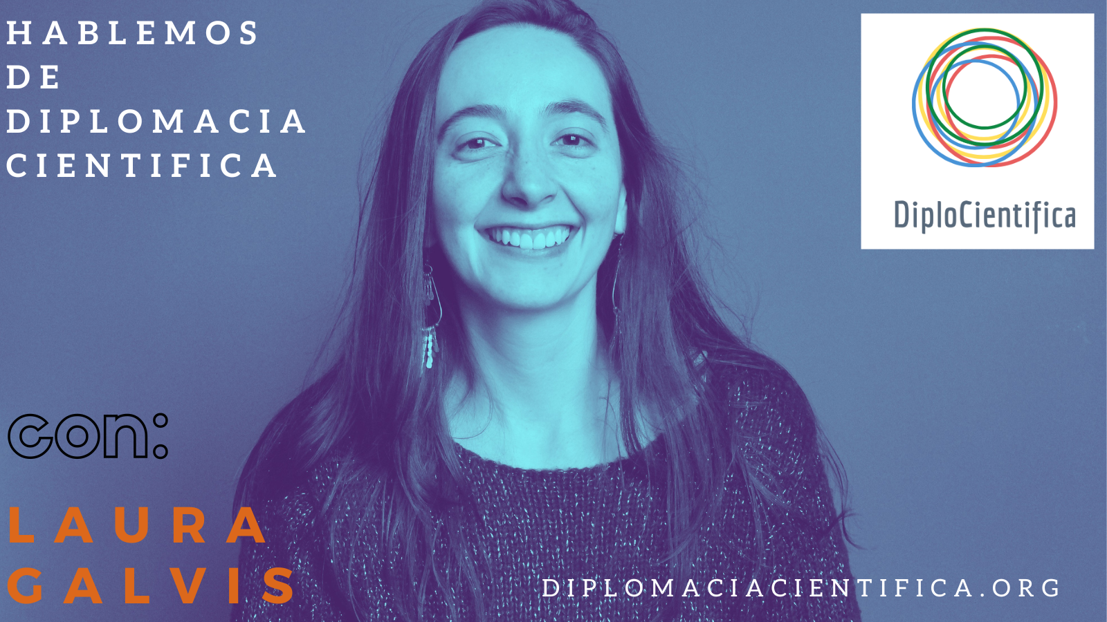 Hablemos de diplomacia científica – Laura Galvis – DiploCientifica Inicio