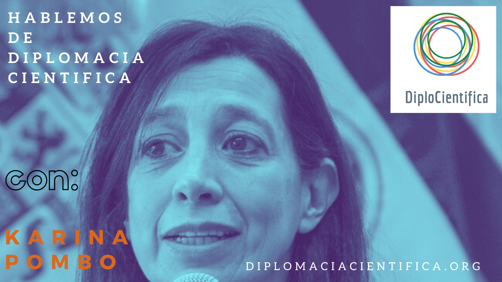 Hablemos de diplomacia científica – Karina Pombo – DiploCientifica Inicio