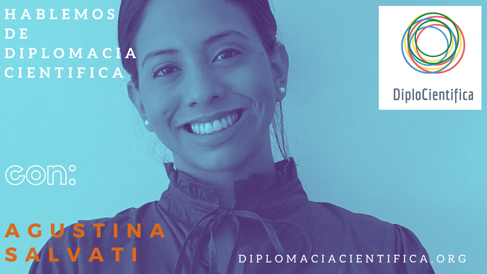 Hablemos de diplomacia científica – Agustina Salvati – DiploCientifica ...