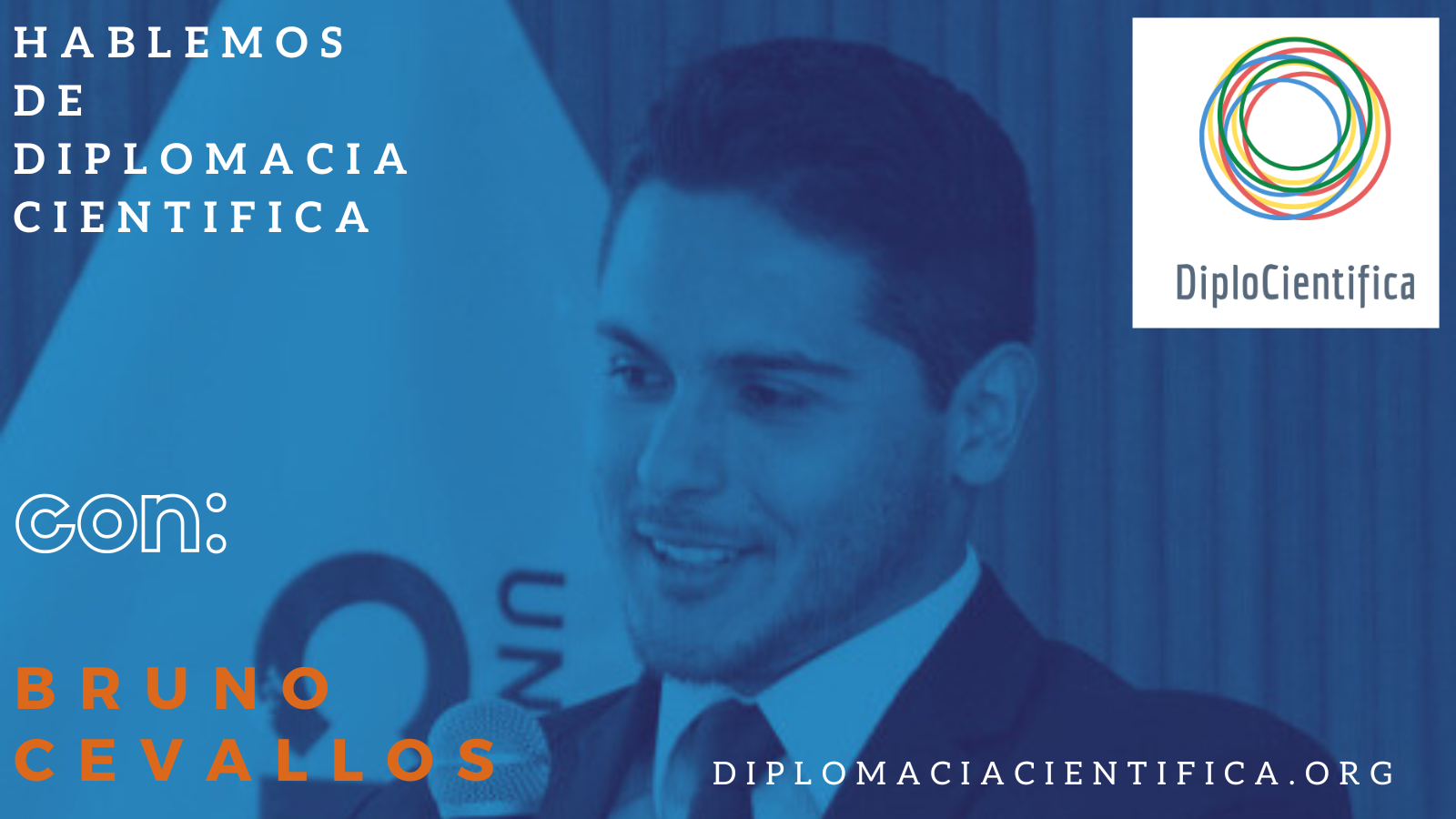 Hablemos de diplomacia científica – Bruno Cevallos – DiploCientifica Inicio